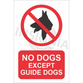 Buy No Dogs Except Guide Dogs | Insignia Signs Ireland
